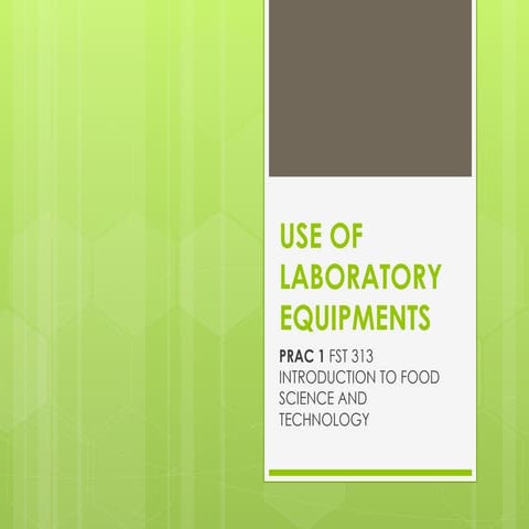 USE OF LABORATORY EQUIPMENTS prac 1.pptx