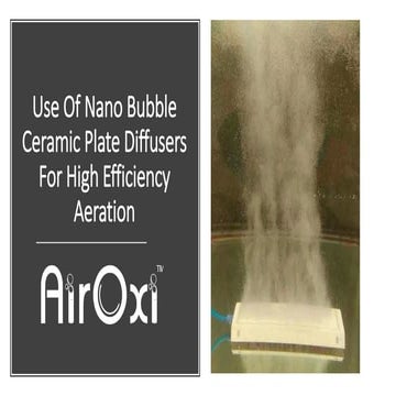 Use Of Nano Bubble Ceramic Plate Diffusers For High Efficiency Aeration ...