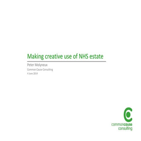 Making creative use of the NHS estate | PPT