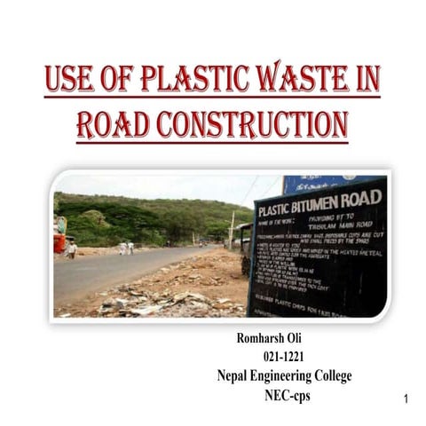 Use of Plastic Wastes in Road Construction.ppt