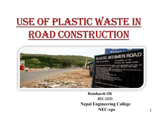 Use of plastic waste in road construction | PPT