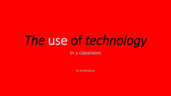 The use of Technologies in Classroom Practices.pptx
