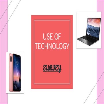 A Survey on the Use of technology, by Diana Fidalgo (ESO2) | PDF | Tablets and E-readers ...