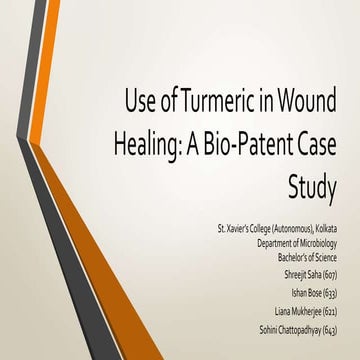 Use of turmeric in wound healing | PPTX | Business and Finance