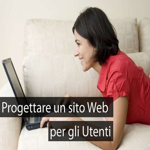 Progettare un sito web per gli utenti | PPTX