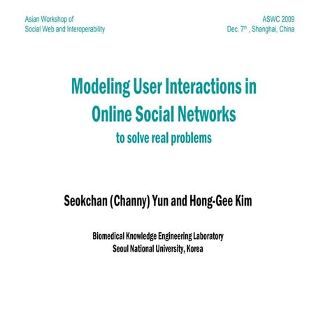 Modeling User Interactions In Online Social Networks 2009 Ppt