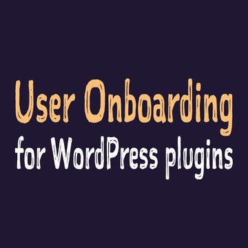User onboarding for WordPress plugins | PDF