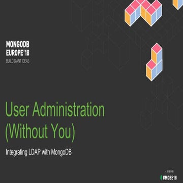 User Administration Without You Integrating Ldap Ppt