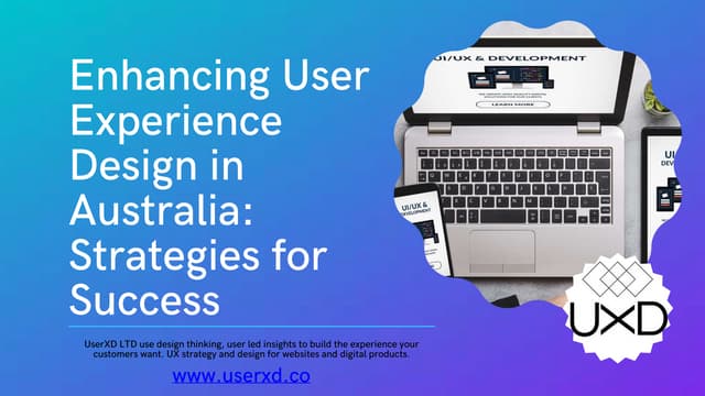Userxd Elevating User Experience Design In Australia Ux Solutions Ppt