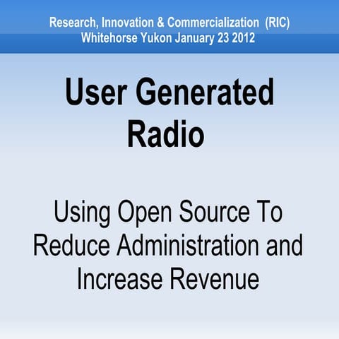 User Generated Community Radio Ric Presentation Whitehorse Yukon | ODP