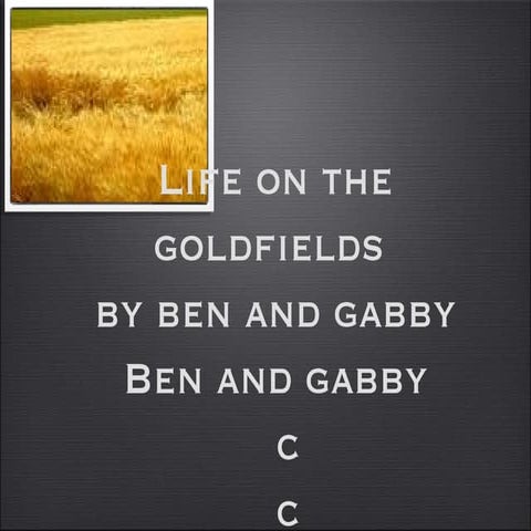 Life on the Goldfields | PPT