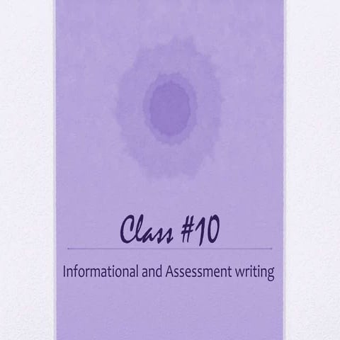 TLT 410 class 10 Informational Writing | PPTX