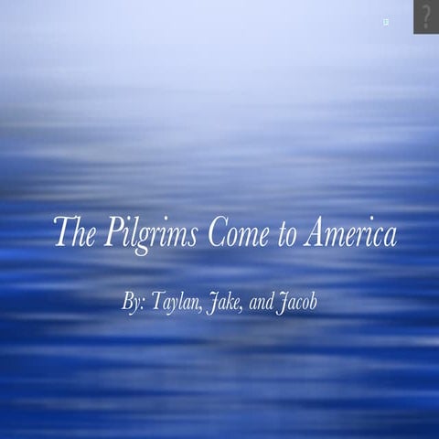 /Users/Student/Desktop/Pilgrims | PPT