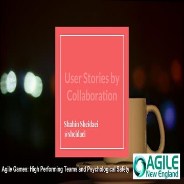 User Stories by Collaboration - Agile Games (Agile New England) | PDF