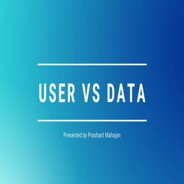 User vs data - How to make Product Decision | PPT