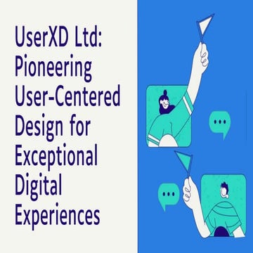 UserXD Ltd: Crafting Digital Experiences with User-Centered Design | PPT