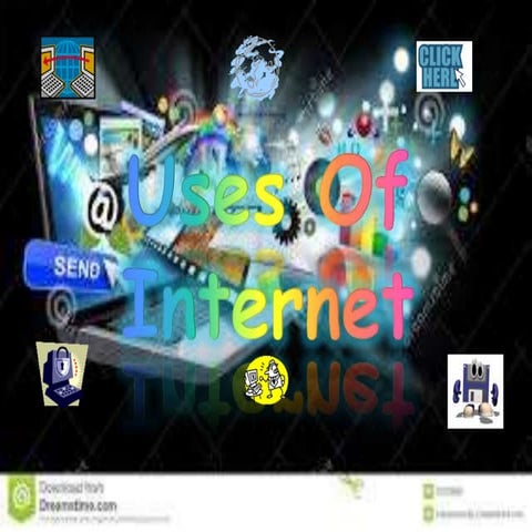 USES OF INTERNET (must see) | PPTX