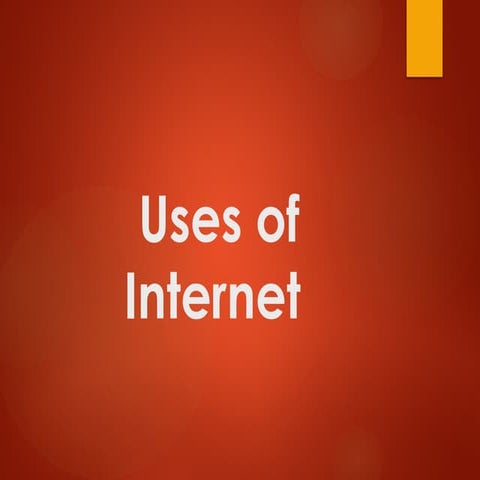 Web Technology - Uses of Internet E-Content.pptx