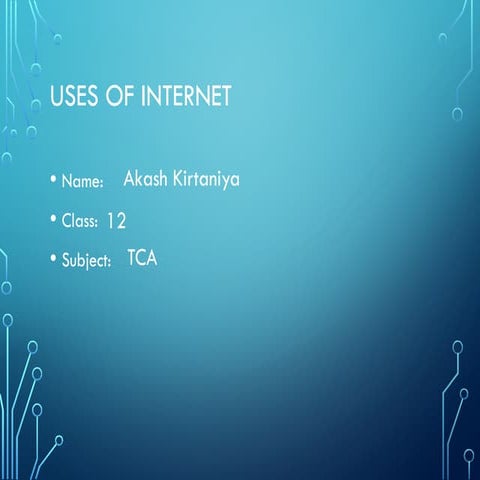 Uses_of_Internet_Presentation.pptx.class 12 | PPTX