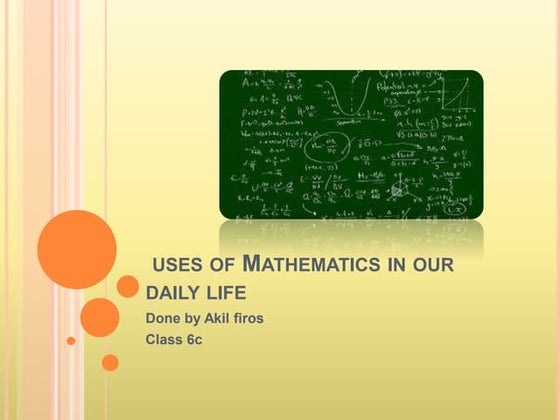 Applications of mathematics in real life | PPTX | Physics | Science