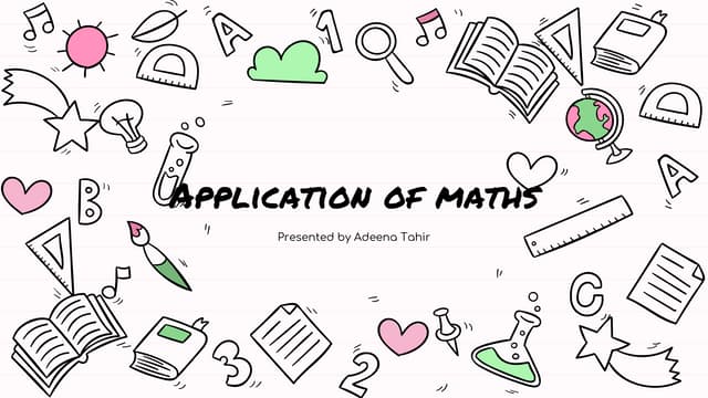Real Life Applications of Mathematics | PPTX
