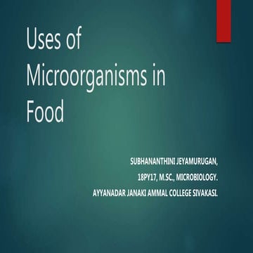 Uses of microorganisms in food | PPTX