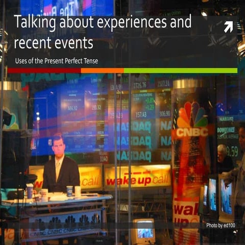 Talking about experiences and recent events | PPTX