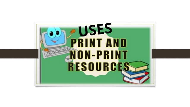 Print and non print resources | PPTX