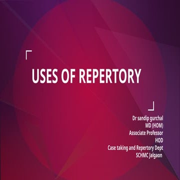 Uses Of Repertory By Dr Sandip Gurchal.. | PPTX