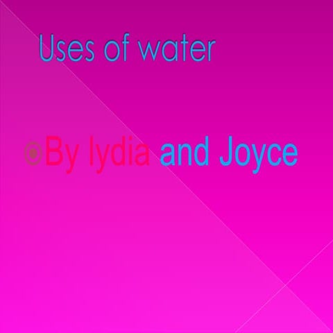 Uses of water | PPTX