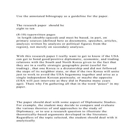Use the annotated bibiograpy as a guideline for the paper.The | DOCX