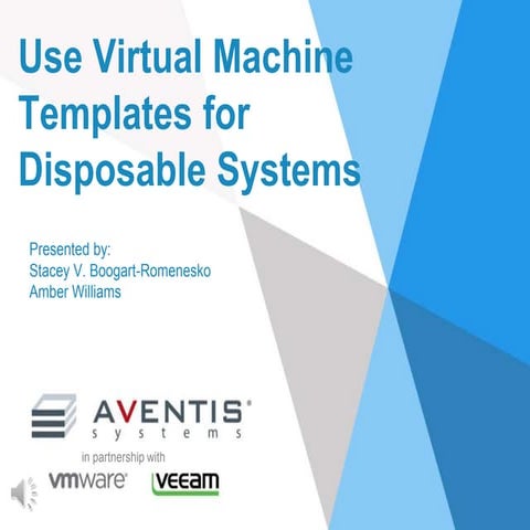 Use Virtual Machine Templates for Disposable Systems | PPT