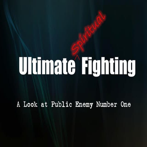 Ultimate Spiritual Fighting - Public Enemy Number One | PDF