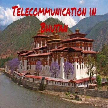 telecommunication in Bhutan | PPTX