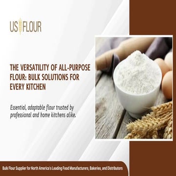 The Versatility of All-Purpose Flour: Bulk Solutions for Every Kitchen ...