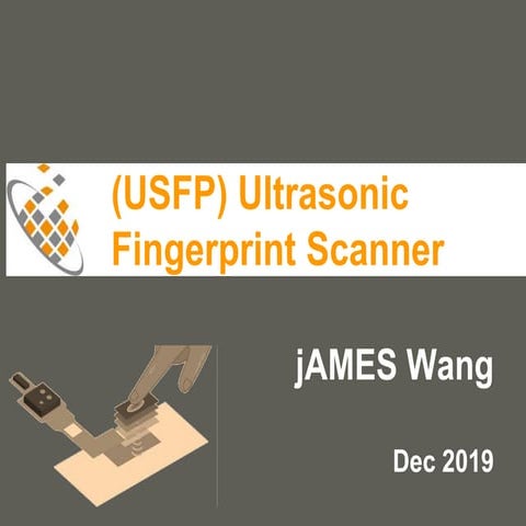 (USFP) Ultrasonic Fingerprint Scanner | PPTX