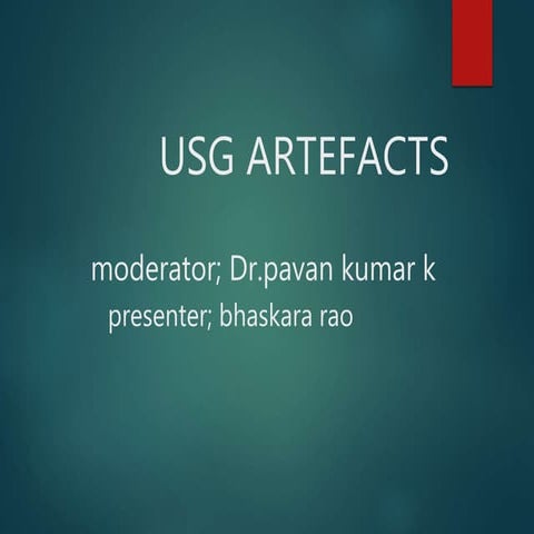 Usg artifacts | PPTX