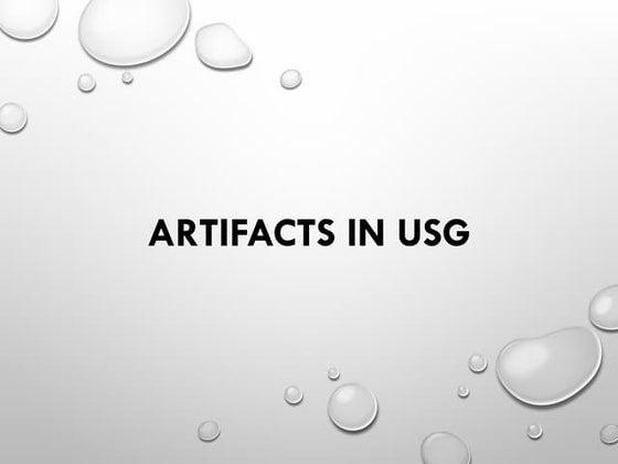 Usg artifacts | PPTX | Physics | Science