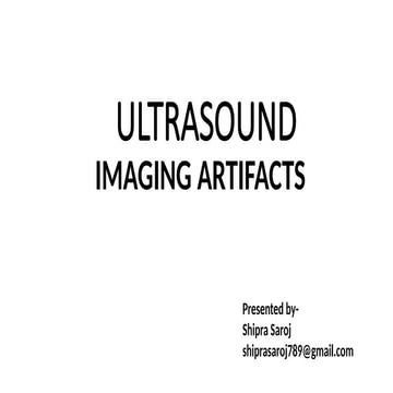 Ultrasound artifacts | PPTX