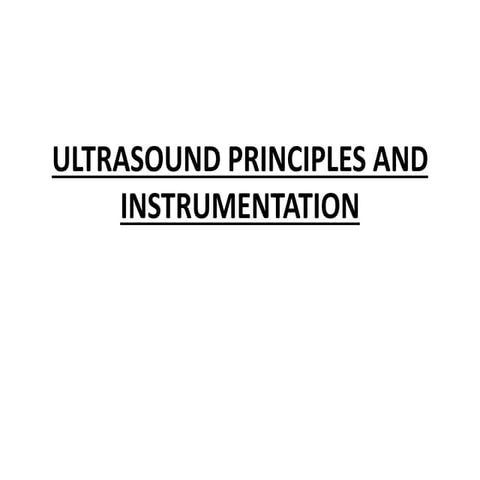 USG basics instruments AND PRINCIPLES.pptx