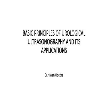 basic principles of urological ultrasound and its applications! | PPTX