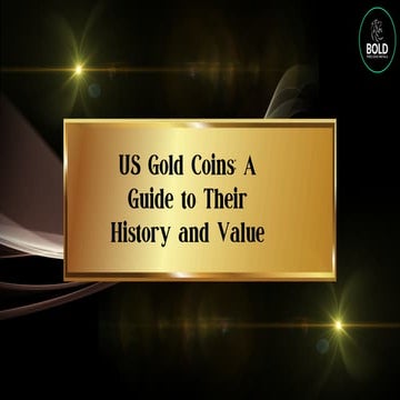 US Gold Coins: A Guide to Their History and Value | PDF