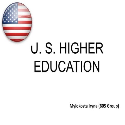U. S. higher education | PPTX