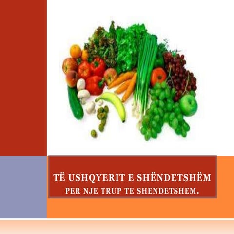 Projekt biologjie:Ushqimi dhe shendeti. | PPTX