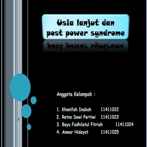 Usia Lanjut dan Post Power Syndrome | PPTX