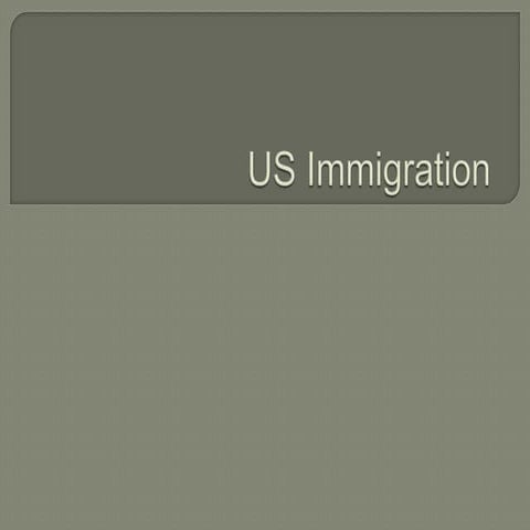 Us immigration | PPTX