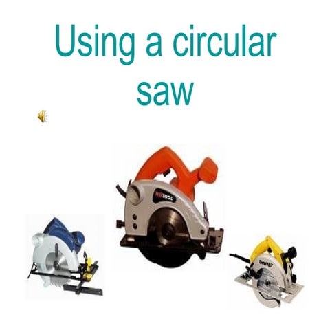Using A Circular Saw | PPT