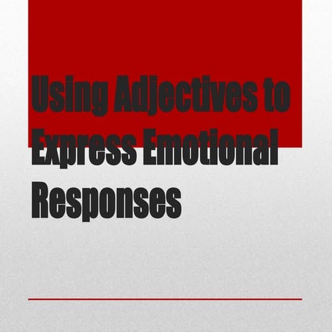 Using-Adjectives-to-Express-Emotional-Responses.pptx