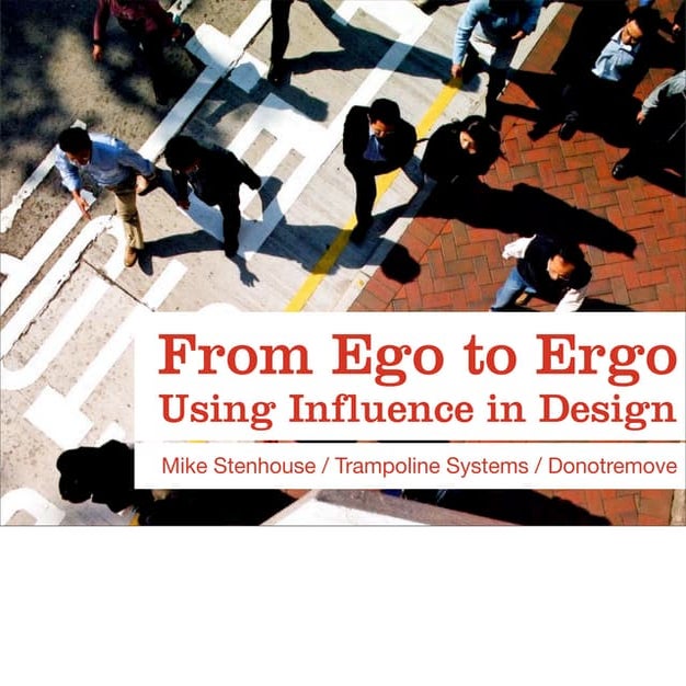 From Ego to Ergo: Using Influence In Design | PDF