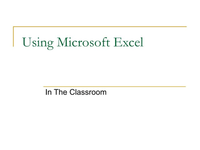 Using Microsoft Excel Ppt Technology And Computing